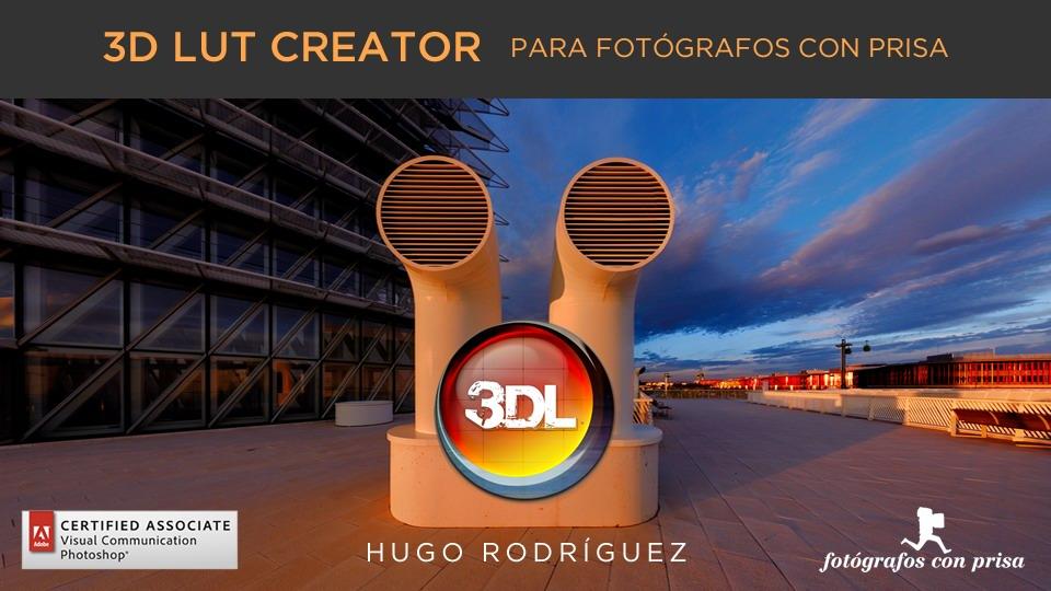 Edición de color avanzada con 3DLUT Creator - Escuela de fotografía